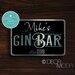 Custom Gin Bar Sign Personalized Signs Gin Signs Brushed - Etsy