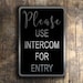INTERCOM SIGN - Please Use Intercom for Entry. Door Sign, Entry Sign ...