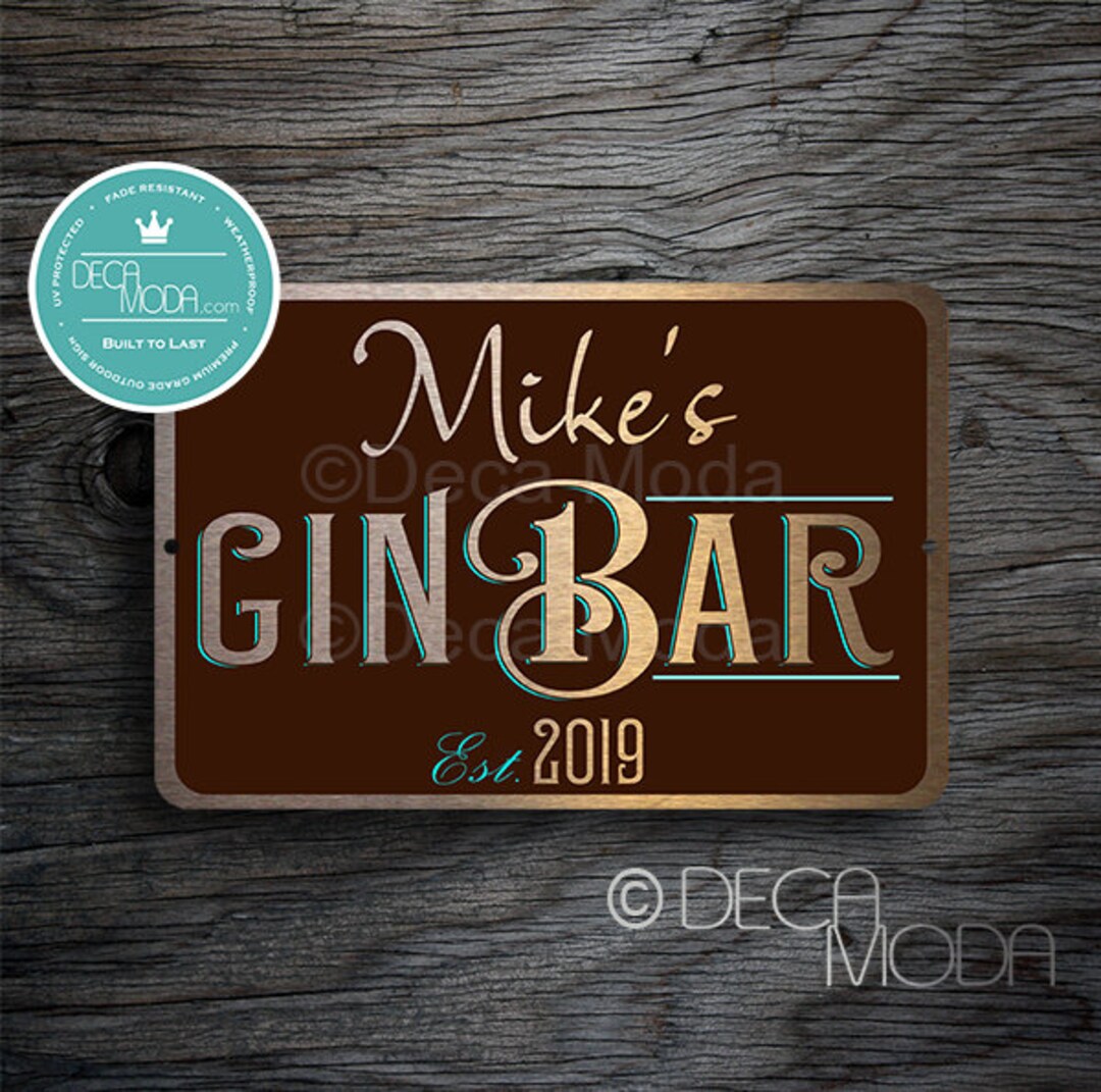 Gin Bar Sign, Personalized Signs, Brushed Composite Bronze and Copper ...