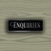 ENQUIRIES DOOR SIGN, Enquiries Sign, Enquiries, Office Sign, Office ...