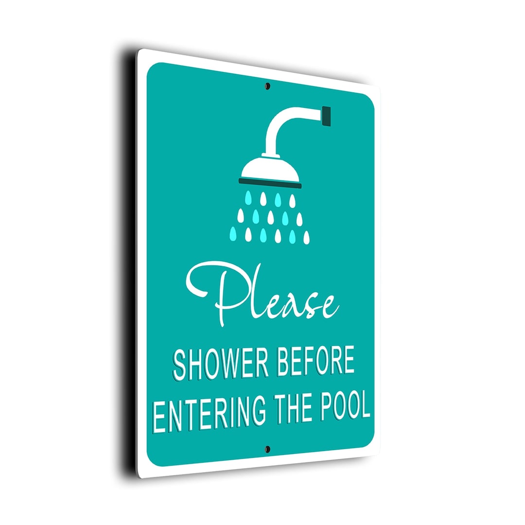Pool Shower Sign: Please Shower Before Entering - Weatherproof Aluminum ...