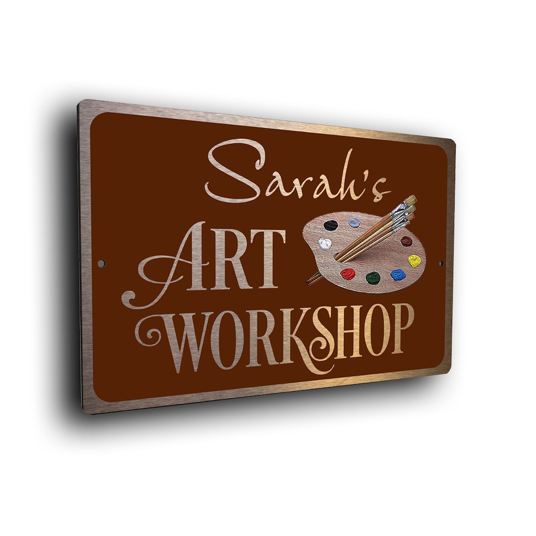 Art Workshop Sign, Personalized Sign, Art Studio, Art Workshop, Fade ...