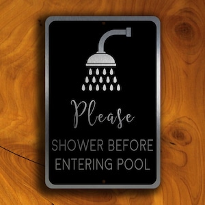 POOL SIGNS - Please SHOWER Before Enetring the Pool. Shower Pool Sign ...