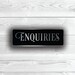 ENQUIRIES DOOR SIGN, Enquiries Sign, Enquiries, Office Sign, Office ...