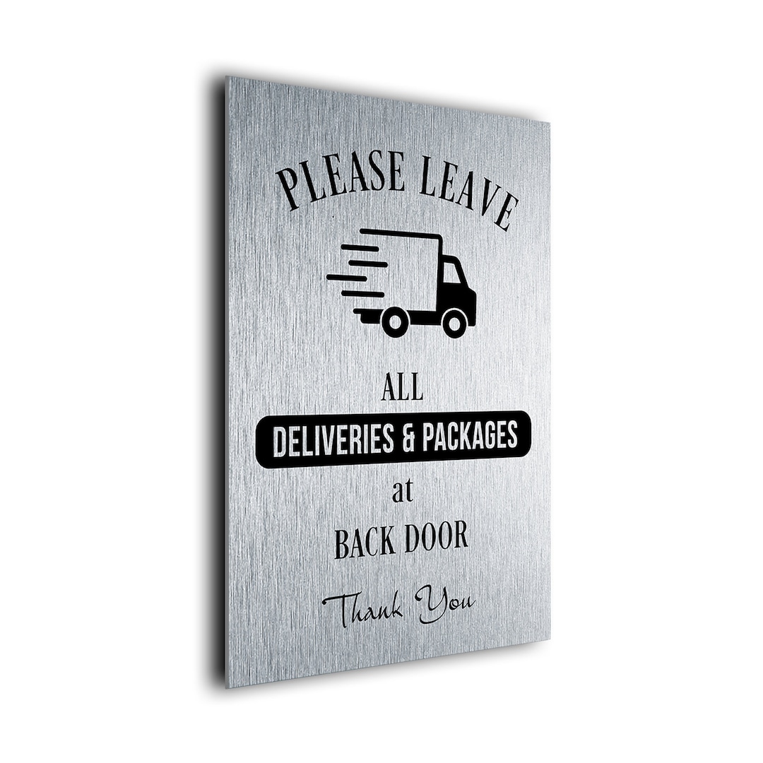 Back Door Signs, Please Leave All Deliveries and Packages at Back Door ...