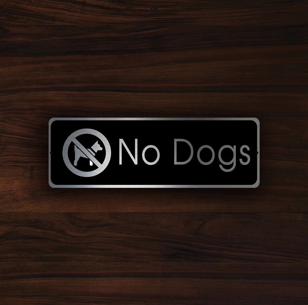 NO DOGS SIGN, No Dogs Door Sign, Outdoor No Dogs Sign, No Dogns Signs ...
