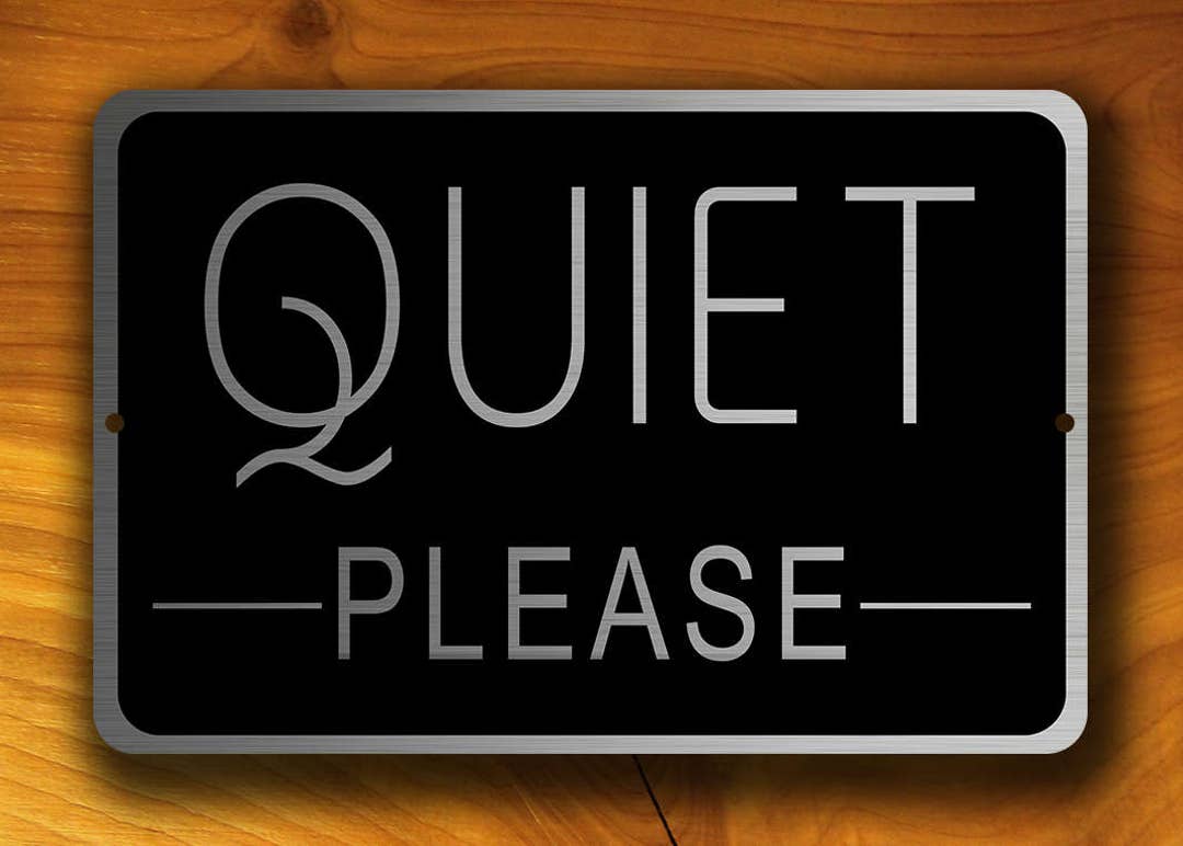 QUIET PLEASE SIGN, Quiet Please Signs, Modern Quiet Please Sign on ...