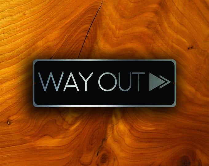 WAY OUT DIRECTIONAL Sign Way Out Sign With Arrow Way Out | Etsy