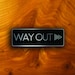 WAY OUT DIRECTIONAL Sign, Way Out Sign With Arrow, Way Out, Way Out ...