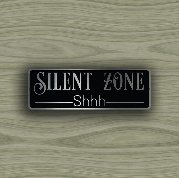 SILENT ZONE SIGN Silent Zone Signs Custom Door Signs Silent | Etsy