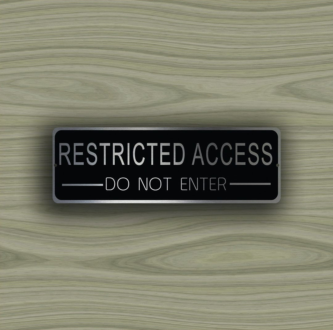 RESTRICTED ACCESS SIGN, Do Not Enter Sign, No Entry, Restricted Access ...