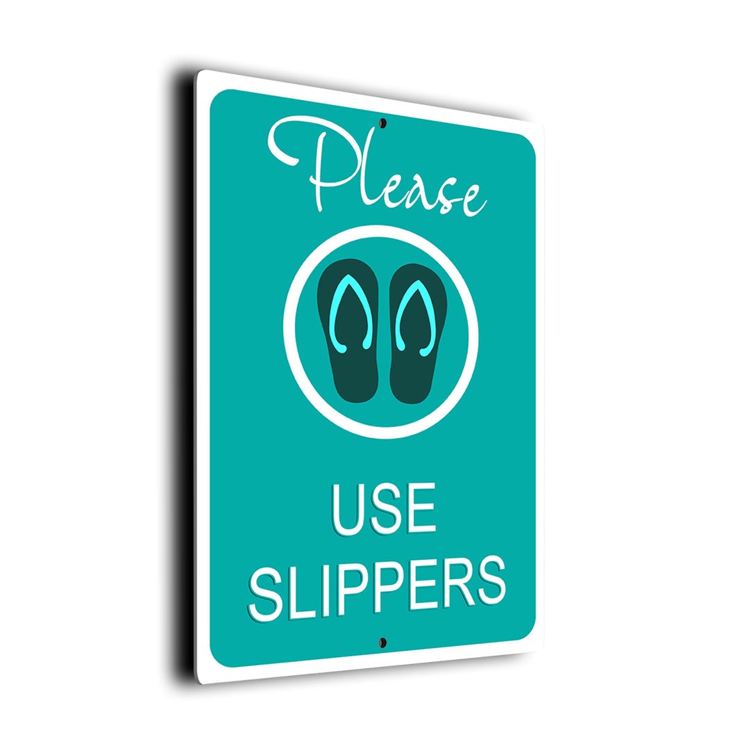 Please Use Slippers Pool Sign: Weatherproof Aluminum Composite - Etsy