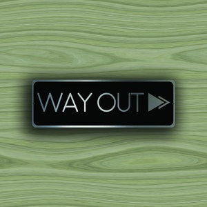 WAY OUT DIRECTIONAL Sign, Way Out Sign With Arrow, Way Out, Way Out ...