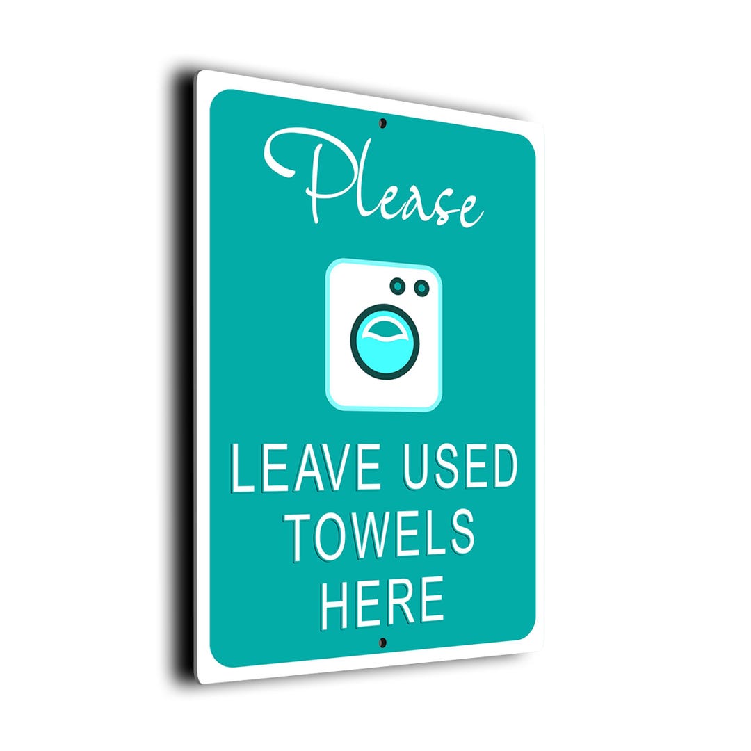 Used Towels Pool Sign, Swimming Pool Signs, Pool Signs, Used Towels ...