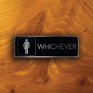 WHICHEVER RESTROOM SIGN, Whichever Restroom Door Sign, Restroom Signs ...