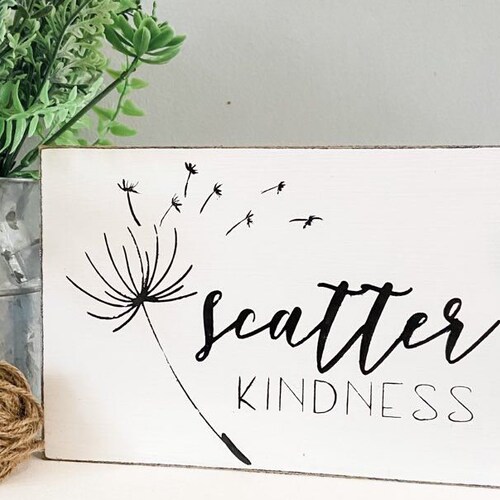 Scatter Kindness Wood Sign Dandelion Wall Decor Inspirational - Etsy