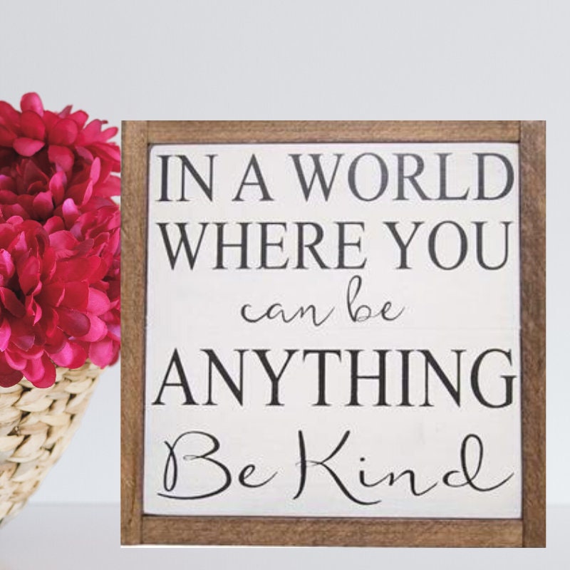 Be Kind Wood Sign Kindness Wood Sign Framed Wooden Sign | Etsy