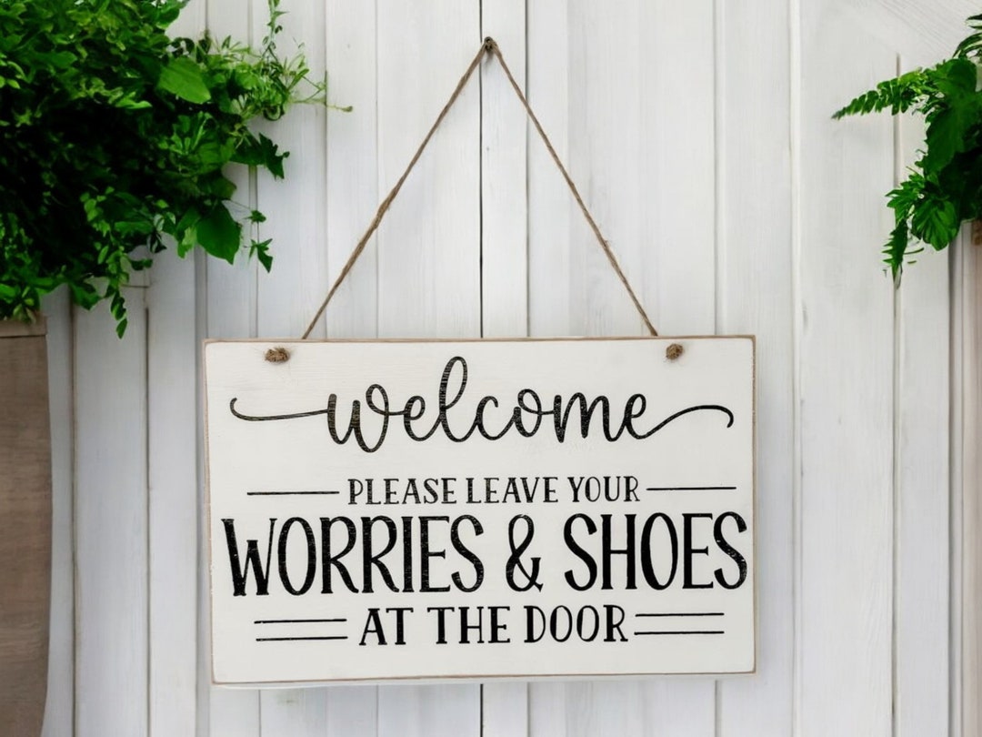 Shoes off Sign Remove Your Shoes Welcome Sign for Front Door Farmhouse ...