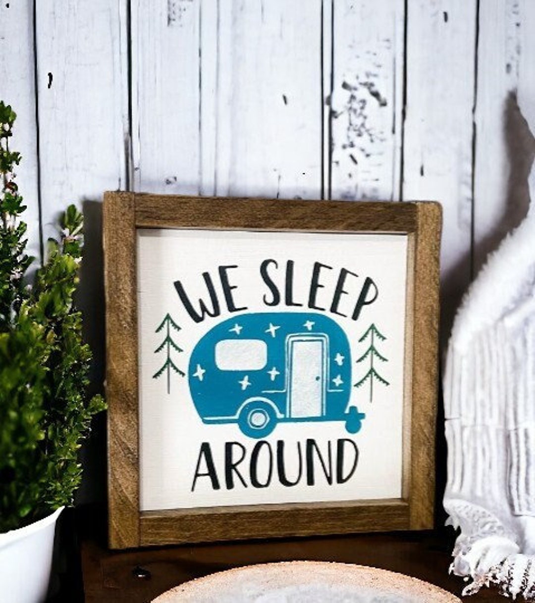 We Sleep Around Camping Sign RV Decor Camper Wall Decor New Camper Gift ...