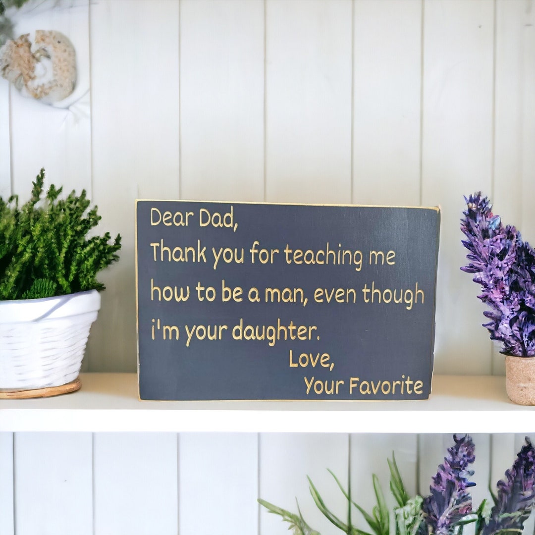 Dear Dad Carved Wood Sign Dad Gift From Daughter Meaningful Father's ...