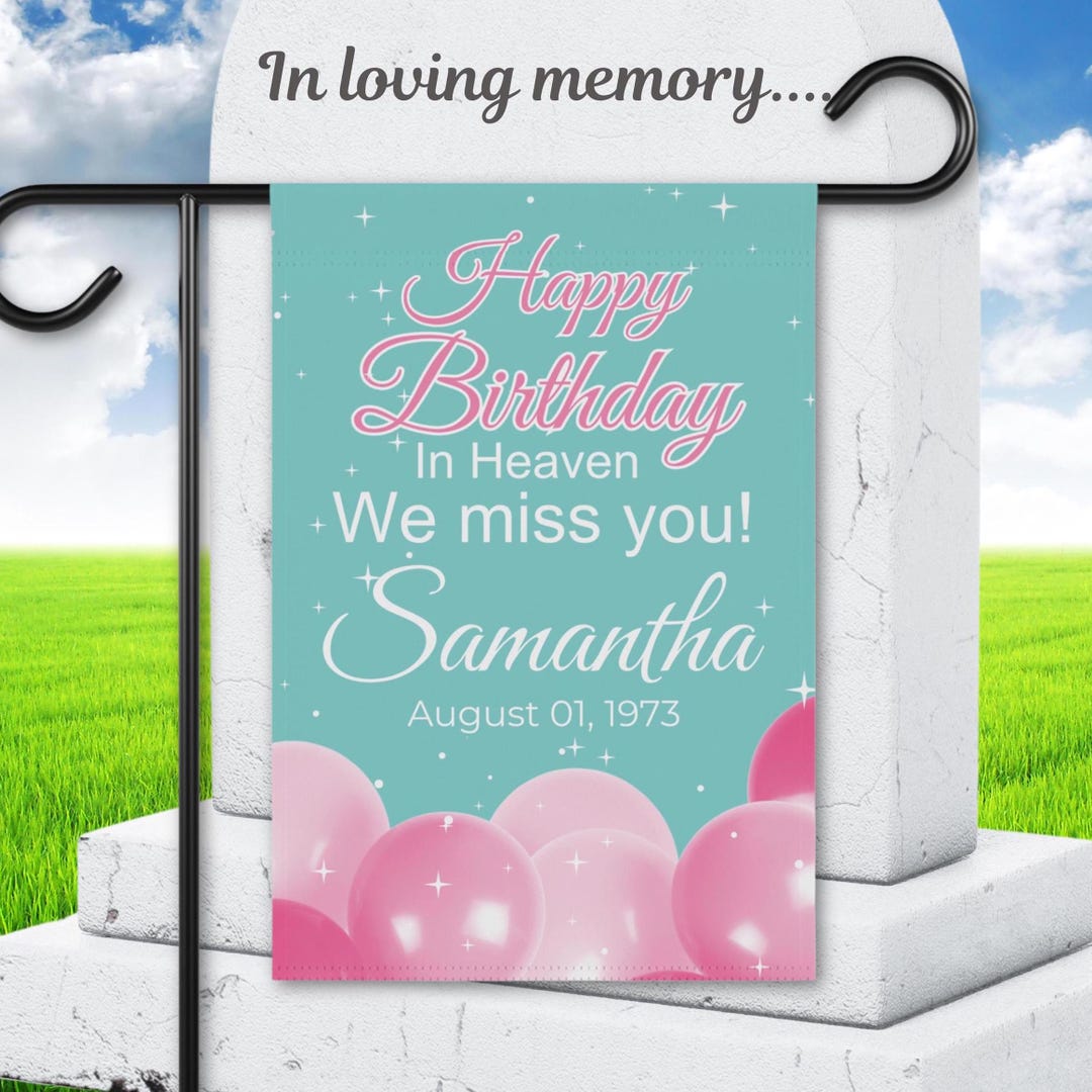 Custom Heavenly Birthday Memorial Flag Memorial Garden Flag Loss of ...