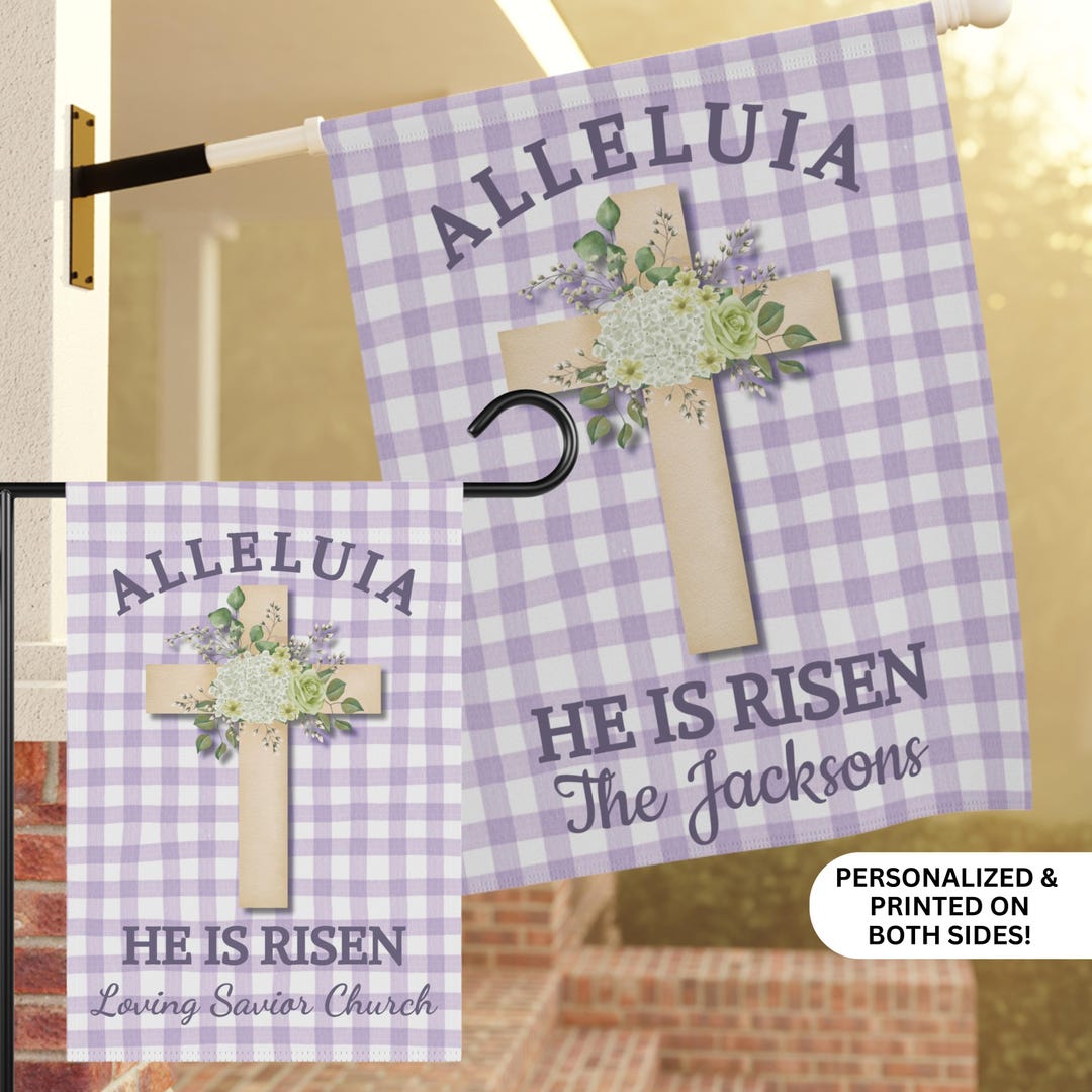 Alleluia He is Risen Garden Flag, Custom Easter Decor, Church Banner ...
