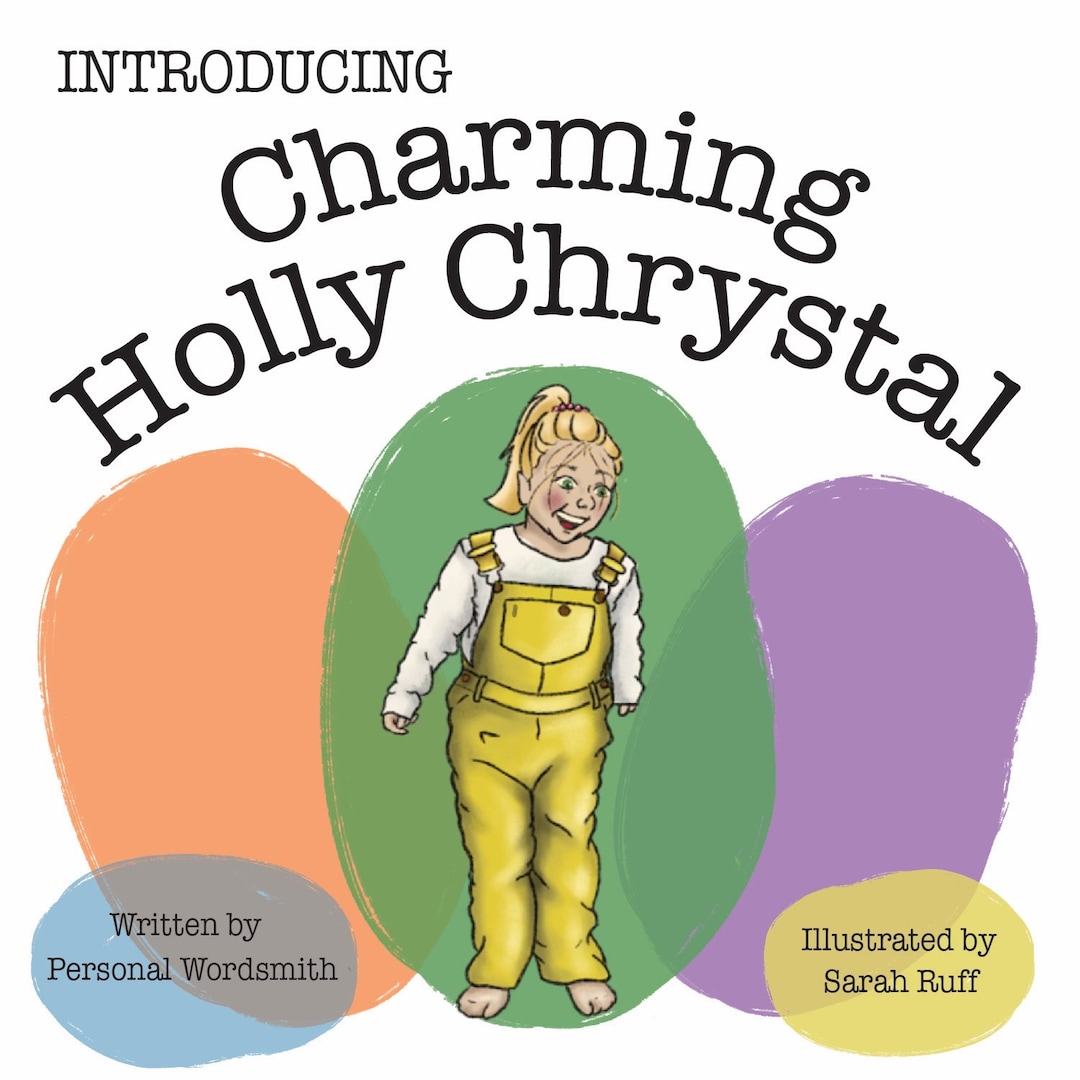 Introducing Charming Holly Chrystal, A Traditional Rhyming Children's ...