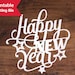 Happy New Year Lettering SVG Laser Cut Vector File Template, Silhouette ...