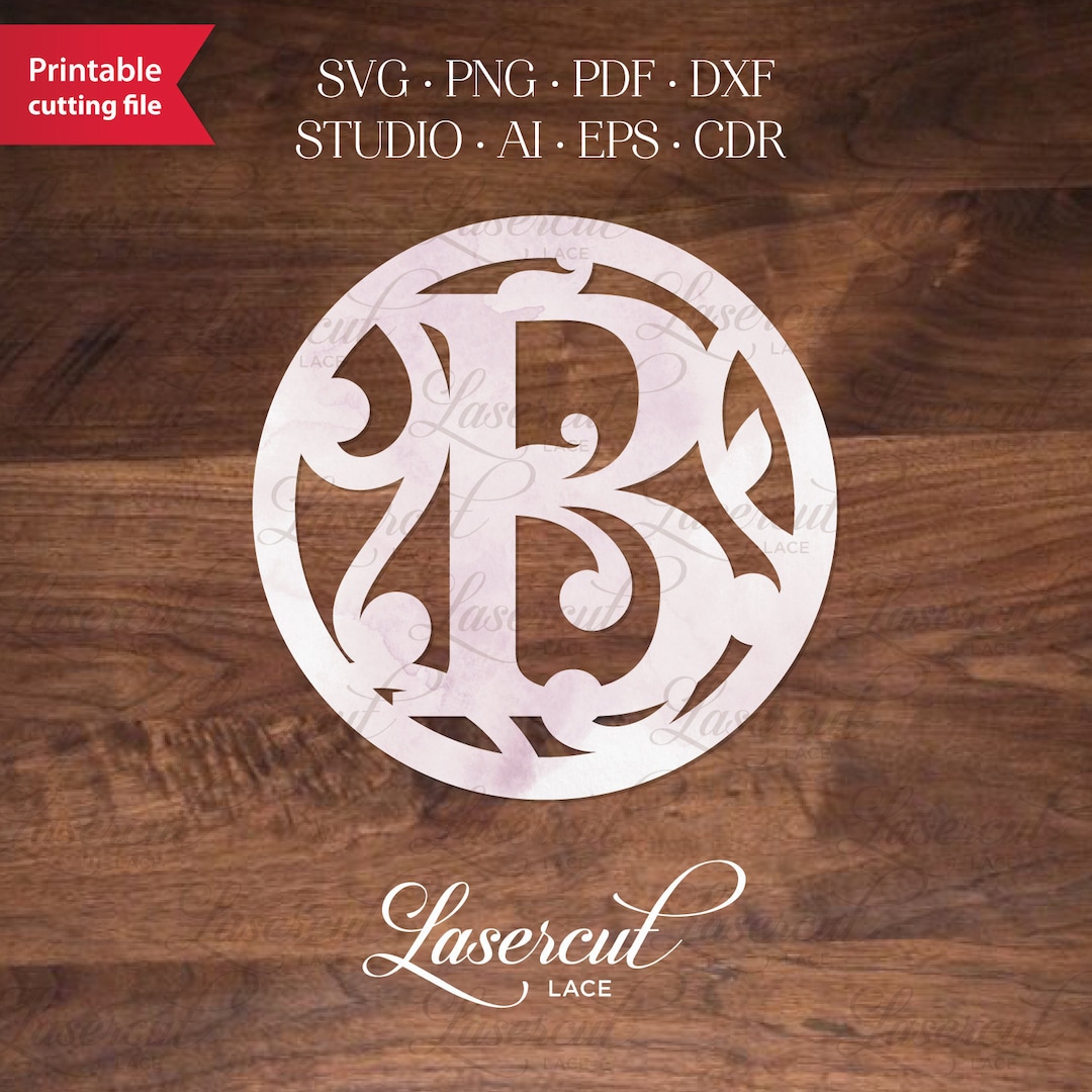 SVG Monogram Letter, Alphabet Letter B Laser Cut Template, SVG for ...