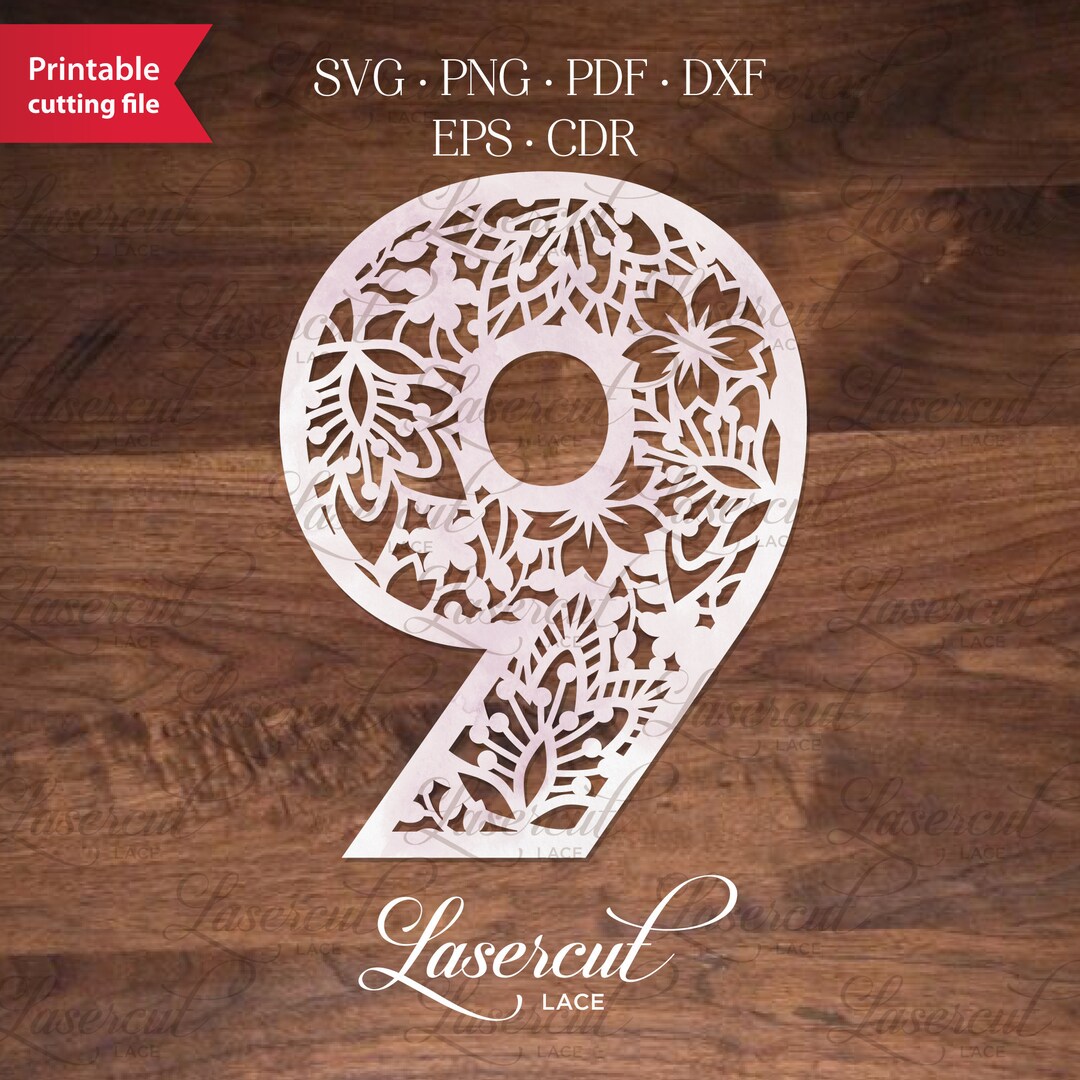 Number NINE 9 SVG Cut File for Cricut, Floral Numbers Lasercut Template ...