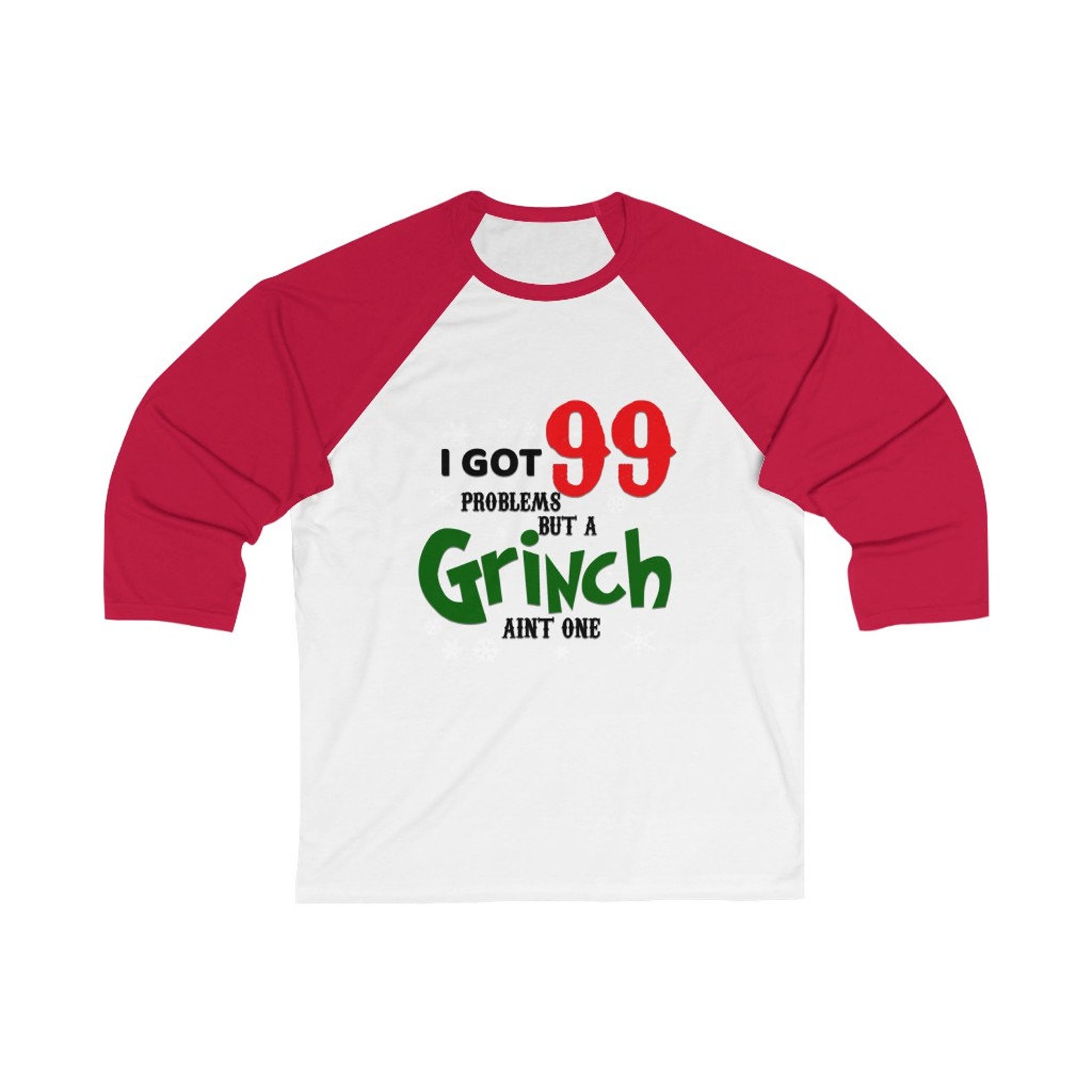 99 Problems but a Grinch Aint One - Etsy