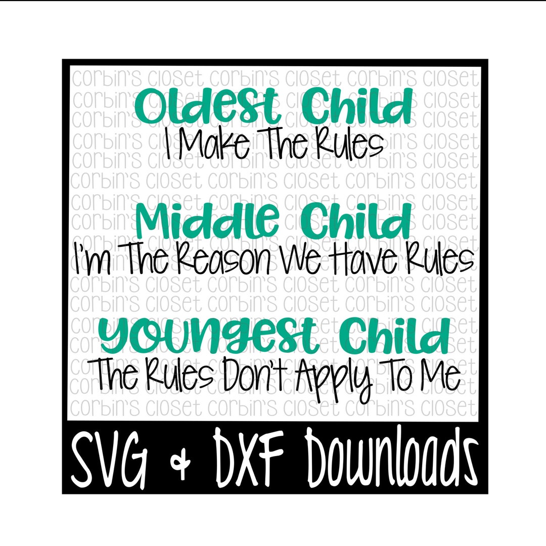 Sibling SVG Oldest Child Middle Child Youngest Child Cut File DXF & SVG ...