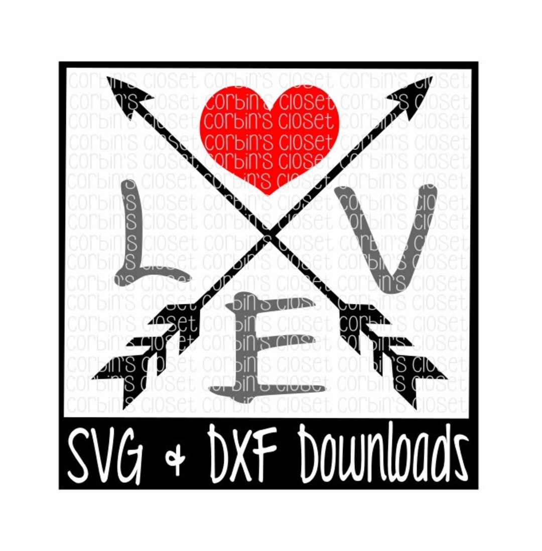 Valentine SVG Love Heart Arrows Valentine Cutting File DXF & SVG Files ...