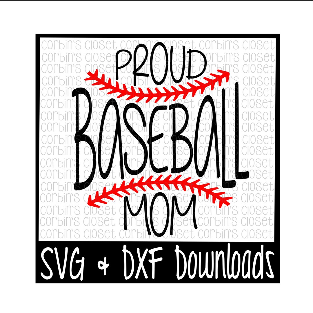 Baseball SVG Baseball Mom SVG Proud Baseball Mom Cut File Dxf & SVG ...