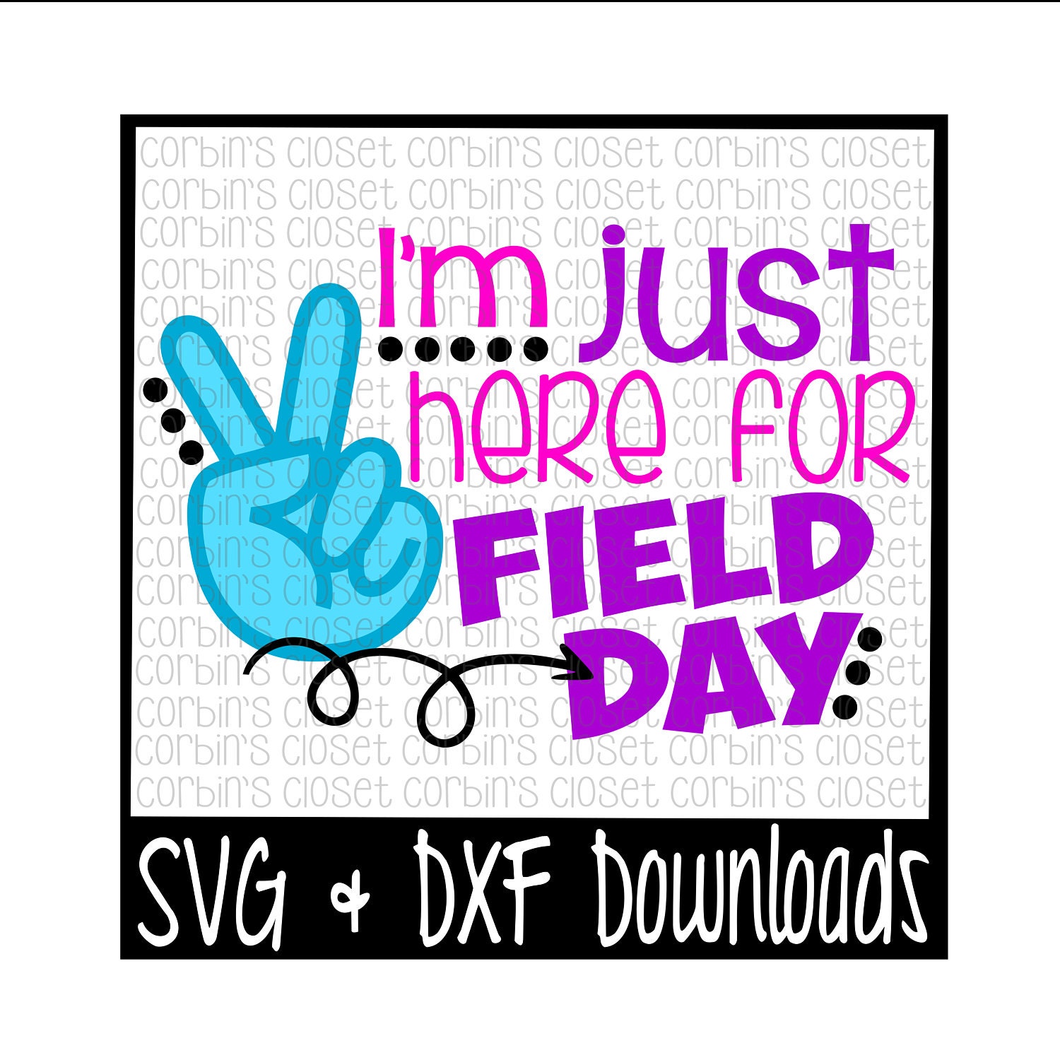 Field Day Shirt I'm Just Here for Field Day Cut File - Etsy
