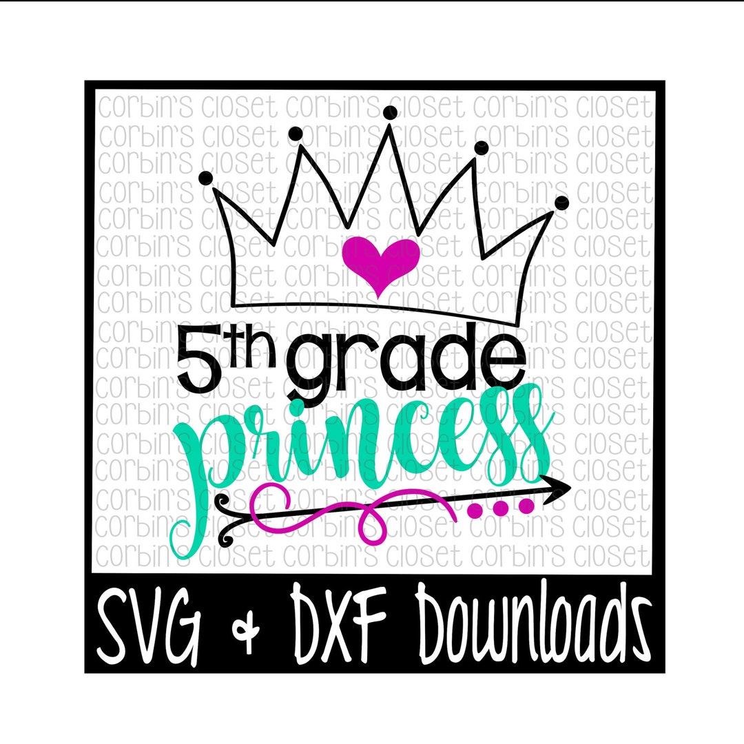 Fifth Grade Princess Cut File DXF & SVG Files Silhouette Cameo/cricut ...