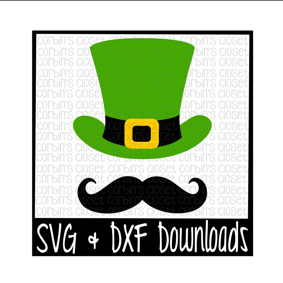 St Patricks Day Svg Top Hat And Mustache Leprechaun Cut File Svg Dxf