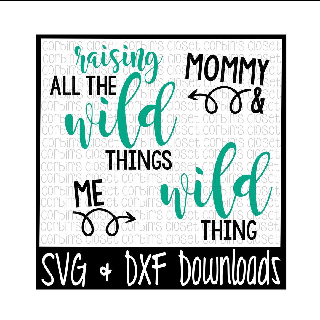 Wild Things SVG Raising All the Wild Things Cut File DXF & SVG Files ...