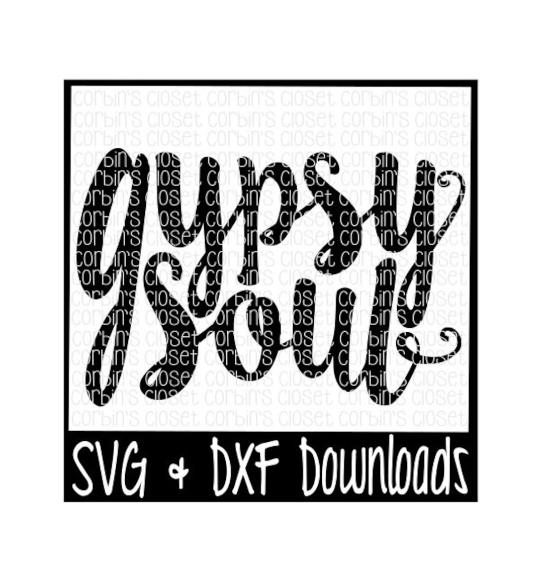 Gypsy Soul Cutting File DXF & SVG Files Silhouette Cameo, Cricut - Etsy