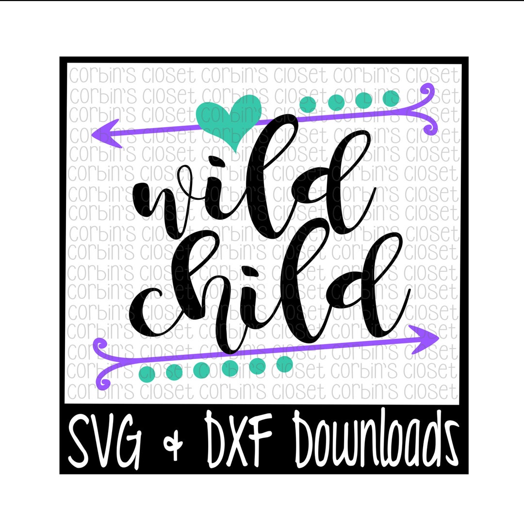 Wild Child SVG Cut File SVG & DXF Files Silhouette Cameo - Etsy