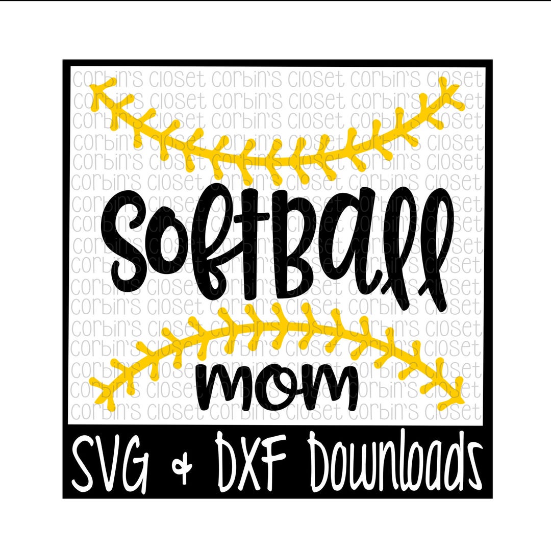 Softball Mom SVG Softball Thread SVG Cut File Dxf & SVG Files ...