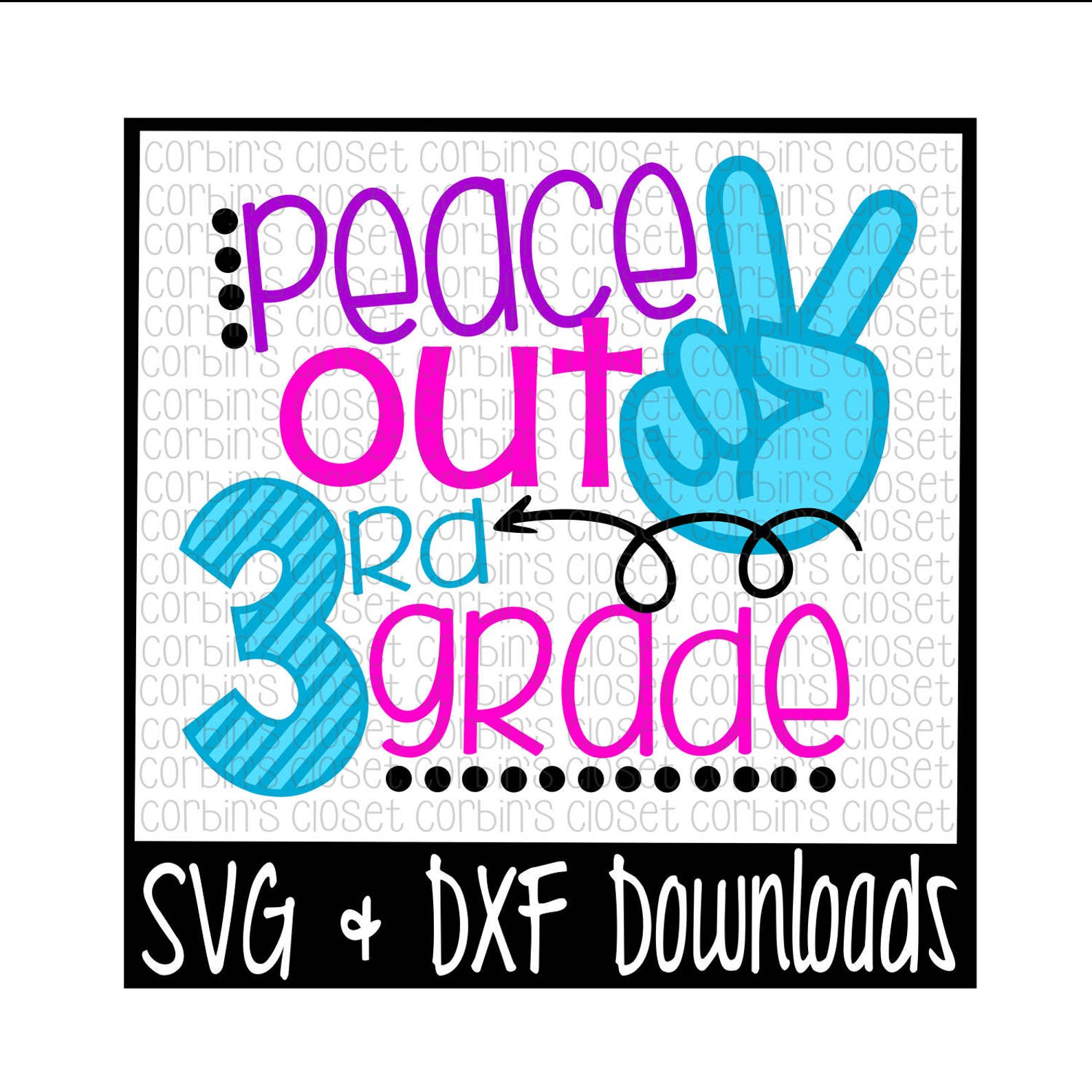 School SVG Peace Out 3rd Grade Cut File DXF & SVG Files Silhouette ...