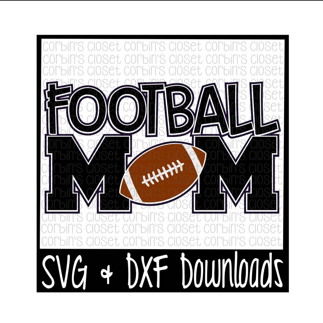 Football Mom SVG Cut File DXF & SVG Files Silhouette Cameo, Cricut - Etsy