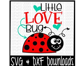 Little Love Bug, Cutting File, SVG, DXF, PNG, Vector File, Silhouette ...