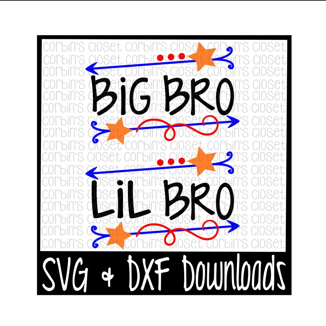 Big Bro SVG Lil Bro SVG Big Bro Lil Bro Cut File SVG & Dxf Files ...