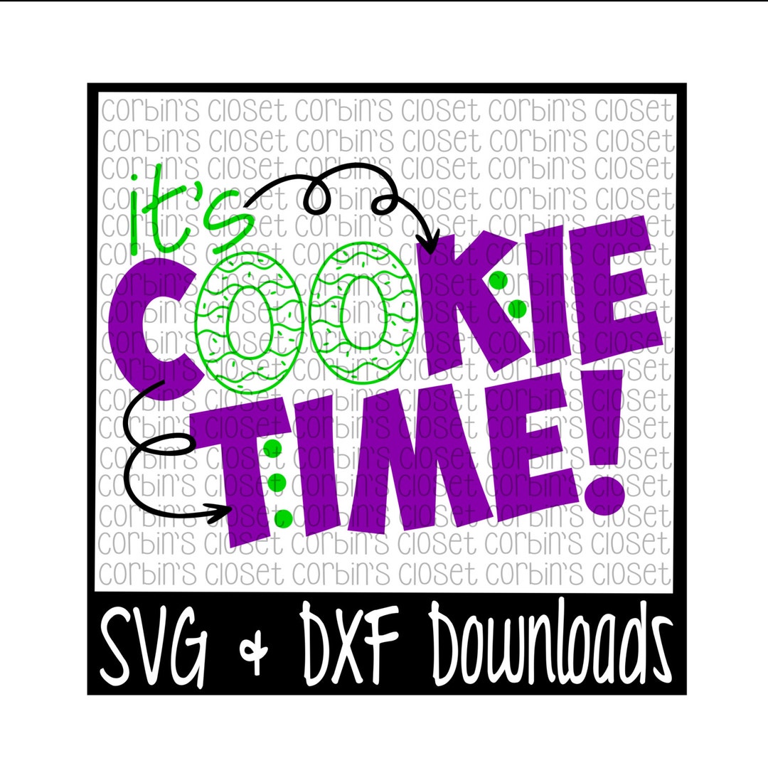 Buy It's Cookie Time Cutting File SVG & DXF Files Silhouette Cameo ...