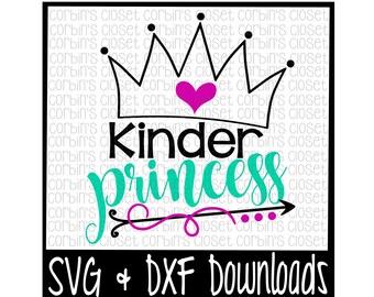 Kinder Princess SVG Kindergarten Svg Cut File First Day of School SVG ...