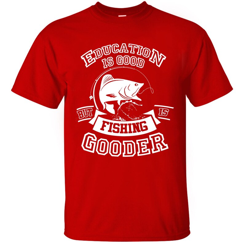 Funny Fishing is Gooder Graphic T Shirt - Etsy