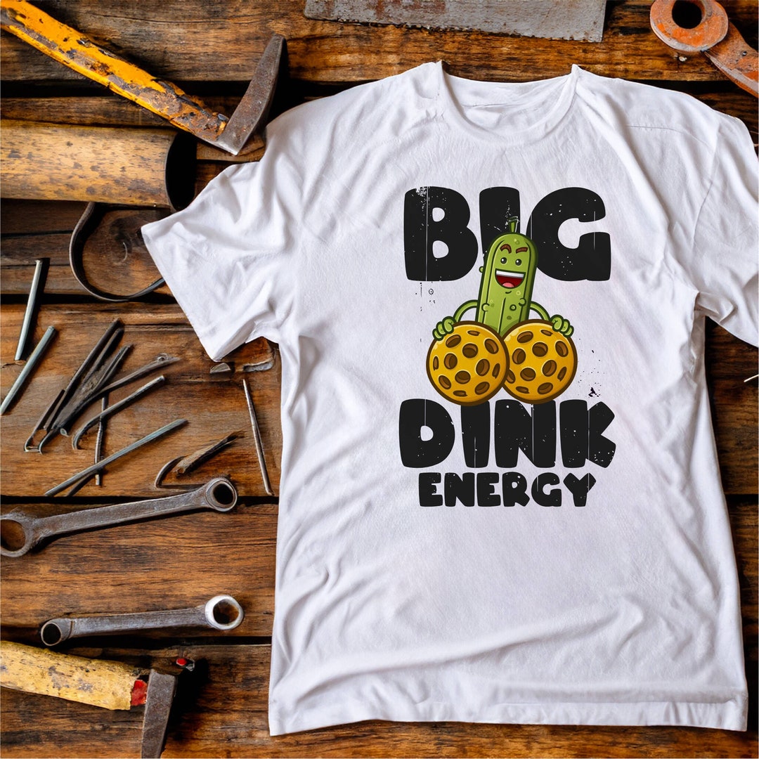 Big Dink Energy Pickleball Tee Shirt, Cartoon Pickleball T-shirt, Funny ...