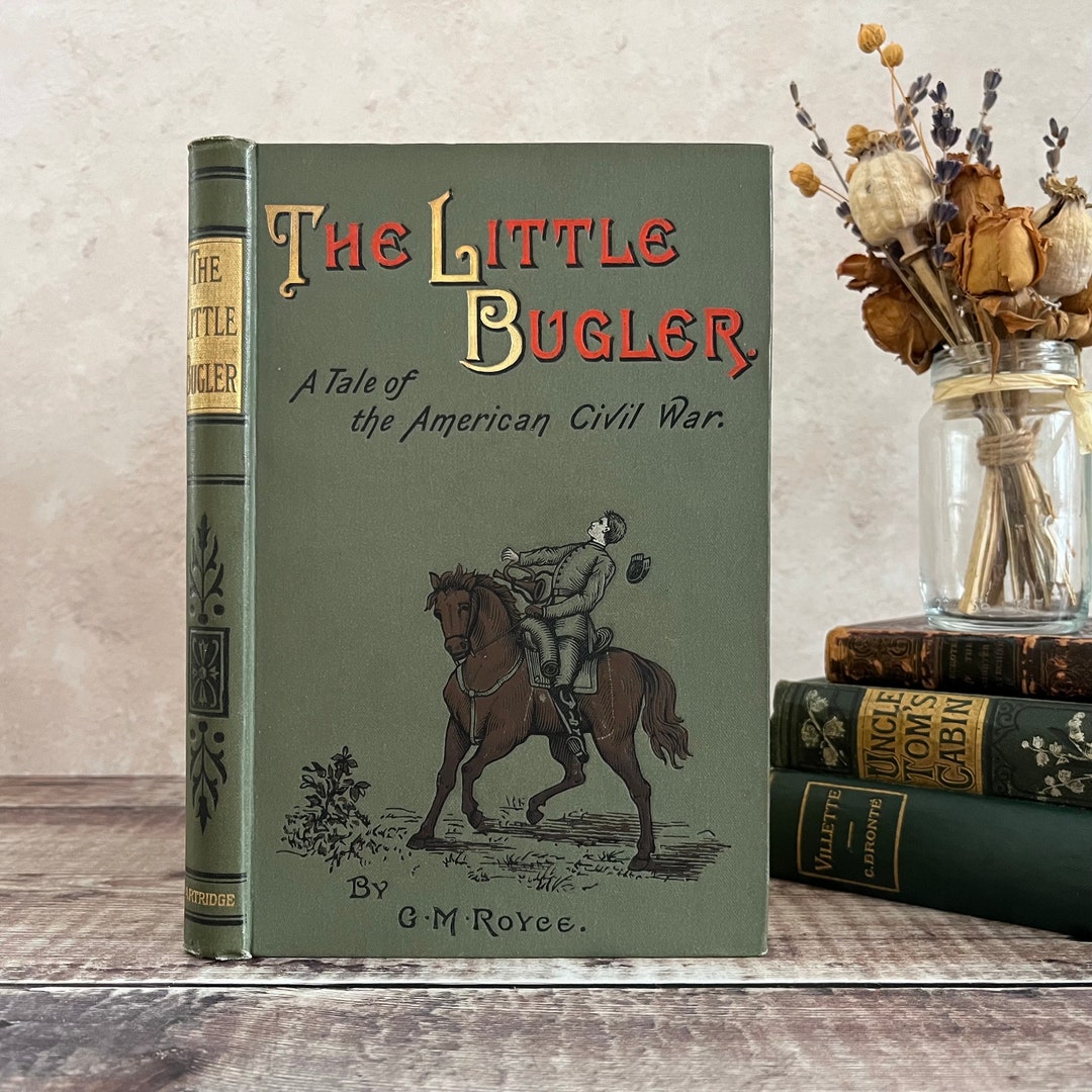 The Little Bugler A Tale of the American Civil War Antique Victorian ...
